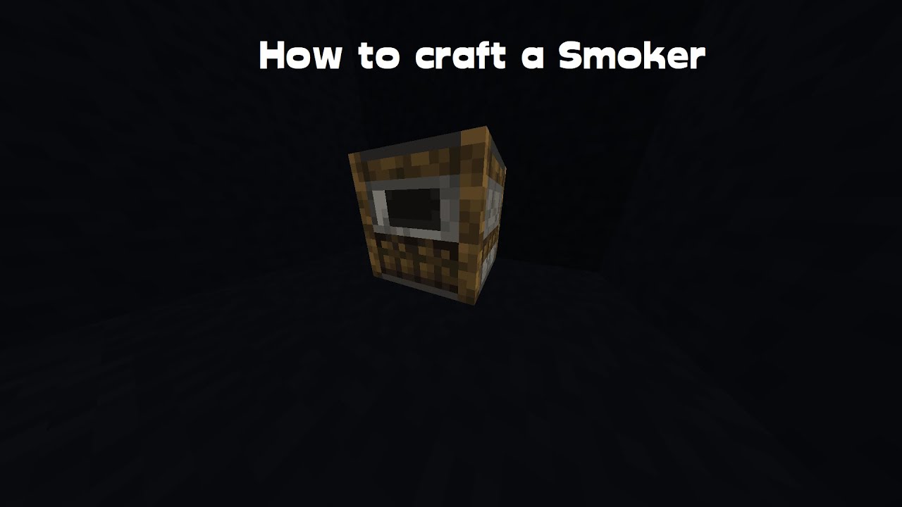 How to craft a Smoker - YouTube