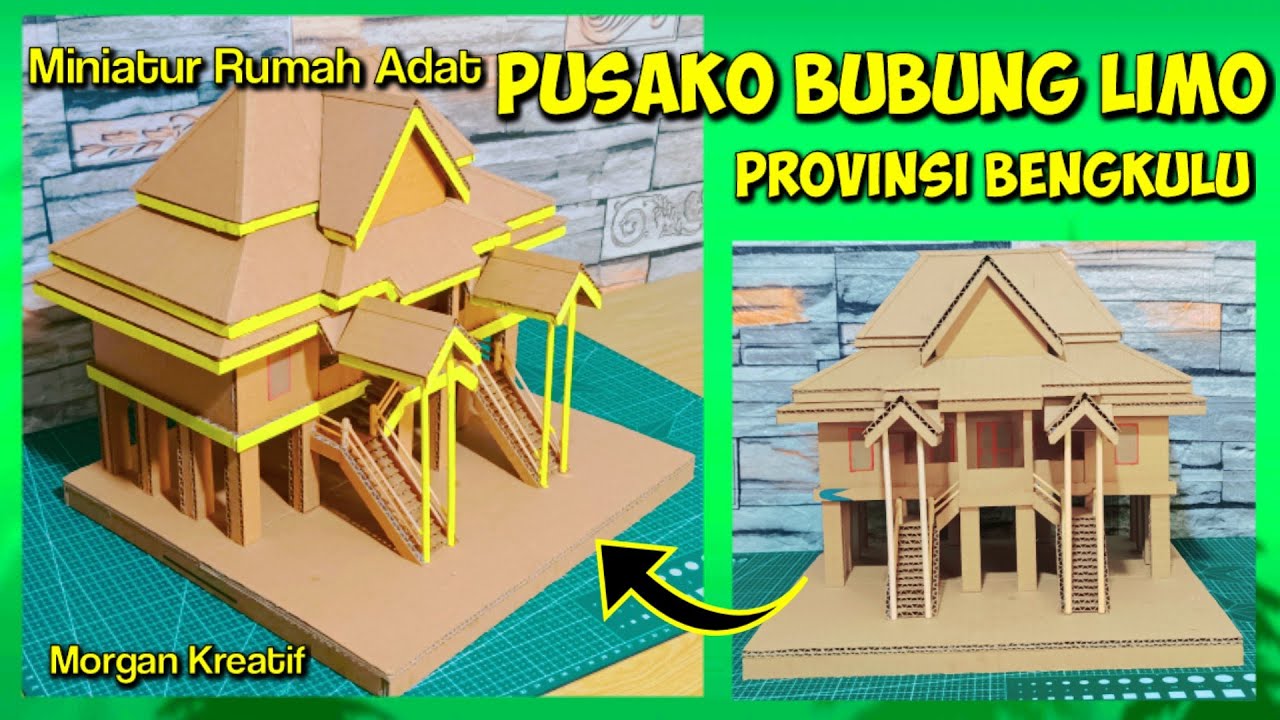 Miniatur rumah adat provinsi bengkulu dari kardus bekas || Pusako ...