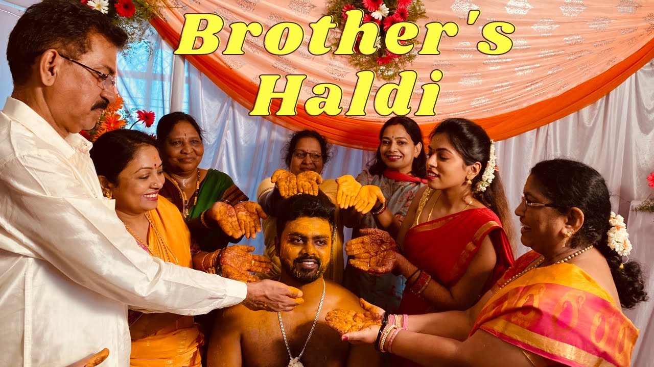 Brother's Haldi | Intimate Haldi at home | Groom Haldi | South Indian ...