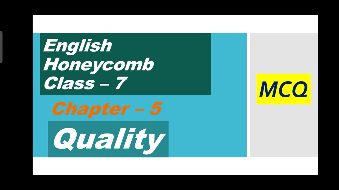 Quality | MCQ's | Chapter - 5 | English | Honeycomb | Class - 7 - YouTube