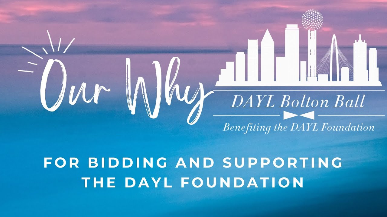 Our Why for Bidding and Donating to the DAYL Foundation. - YouTube