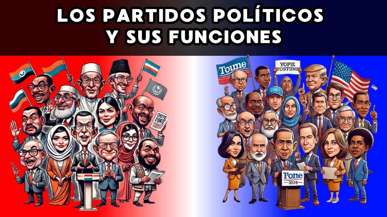 Los Partidos Políticos y sus Funciones - YouTube