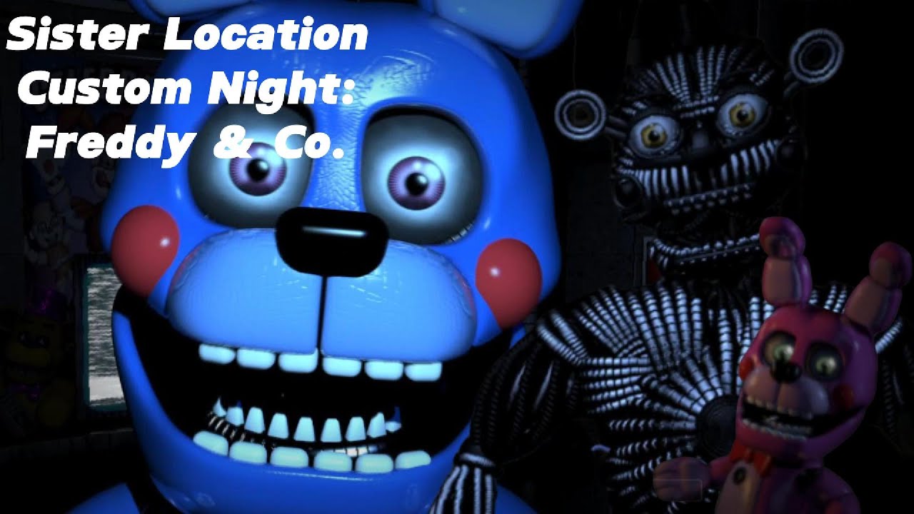 Sister Location Custom Night Part 2: Freddy & Co. - YouTube