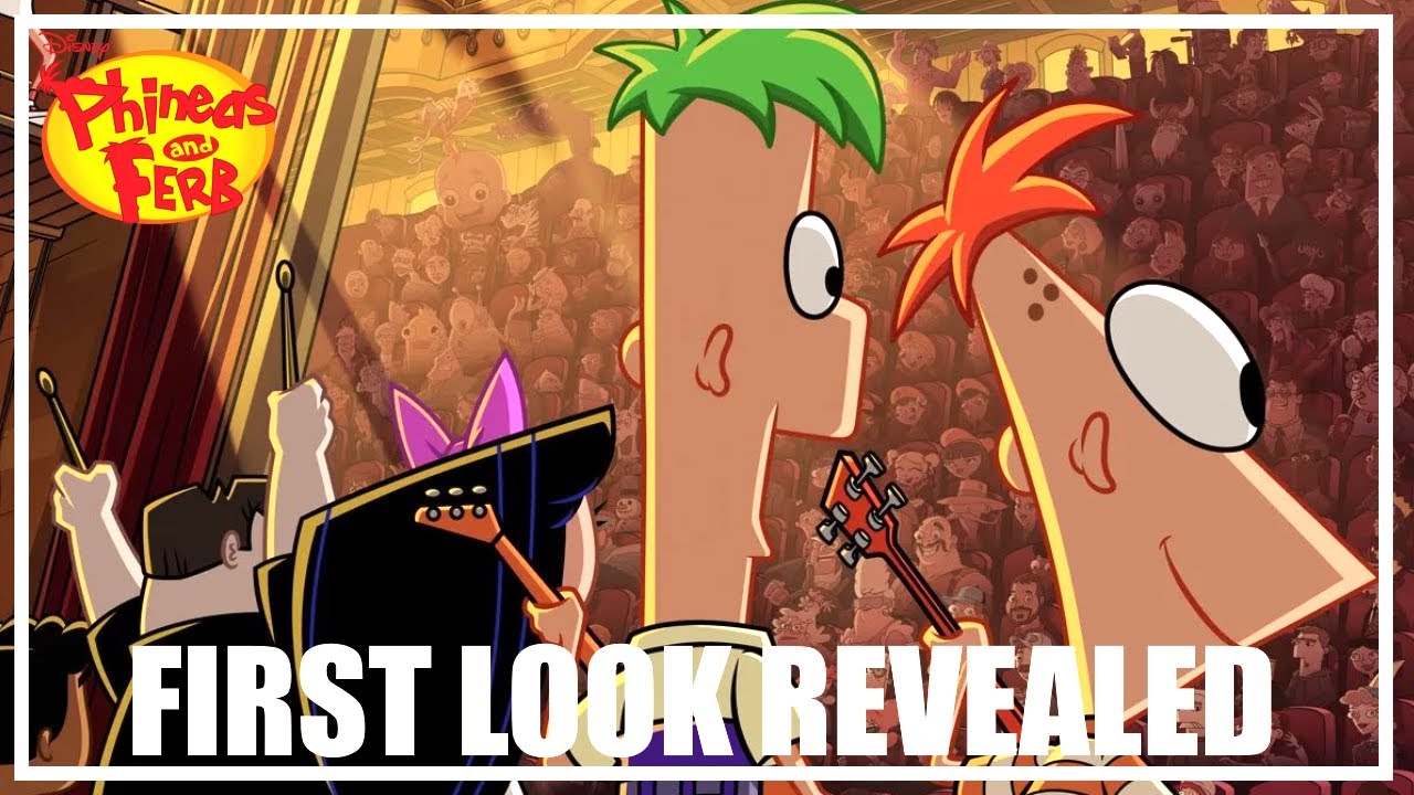 First Look At Phineas And Ferb Revival! I NEWS I Filmtastic - YouTube