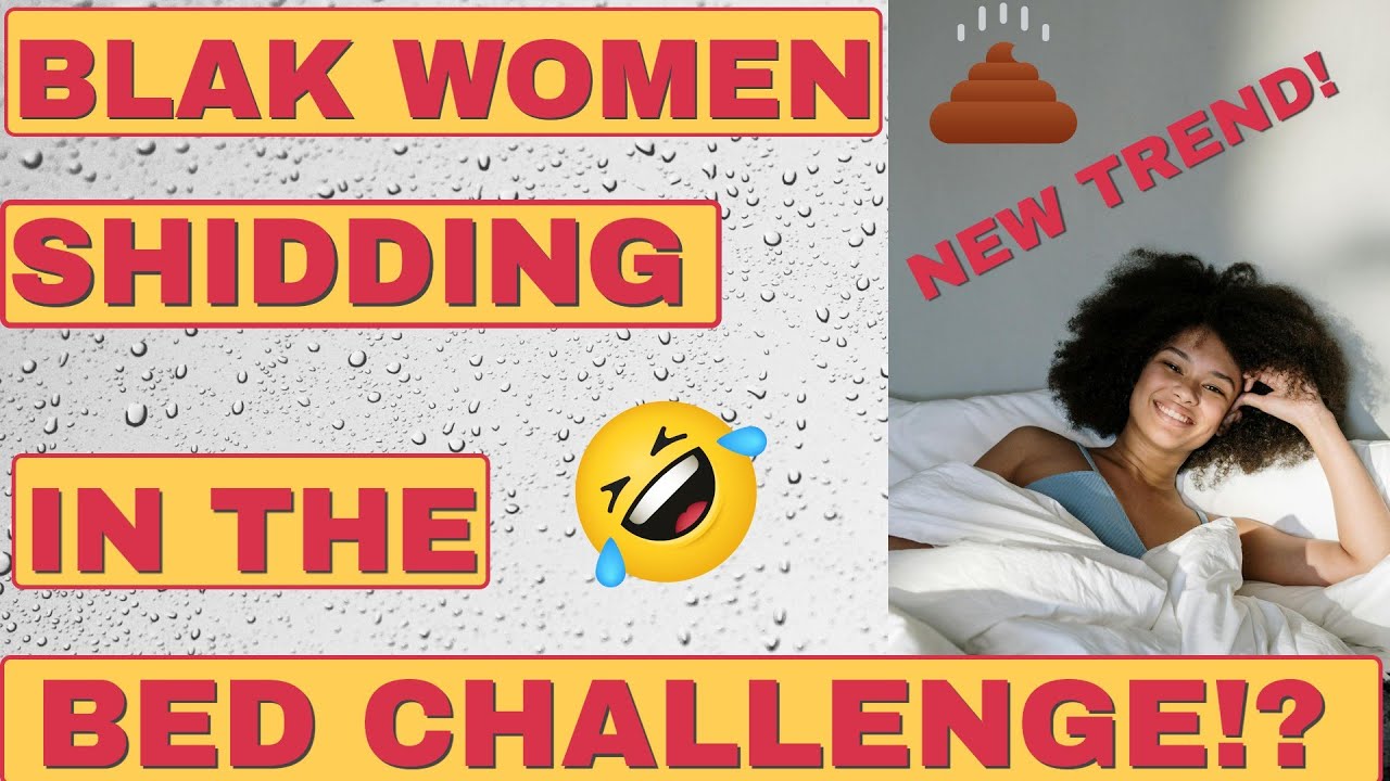 SHIDDING IN THE BED CHALLENGE#lifecoach #blackwoman #relationshipadvice ...