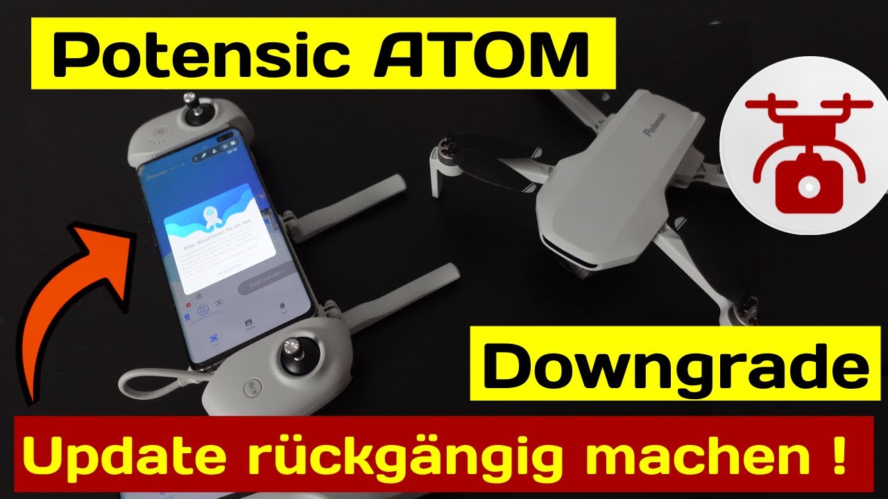 Potensic ATOM Firmware Update mit Downgrade rückgängig machen ...