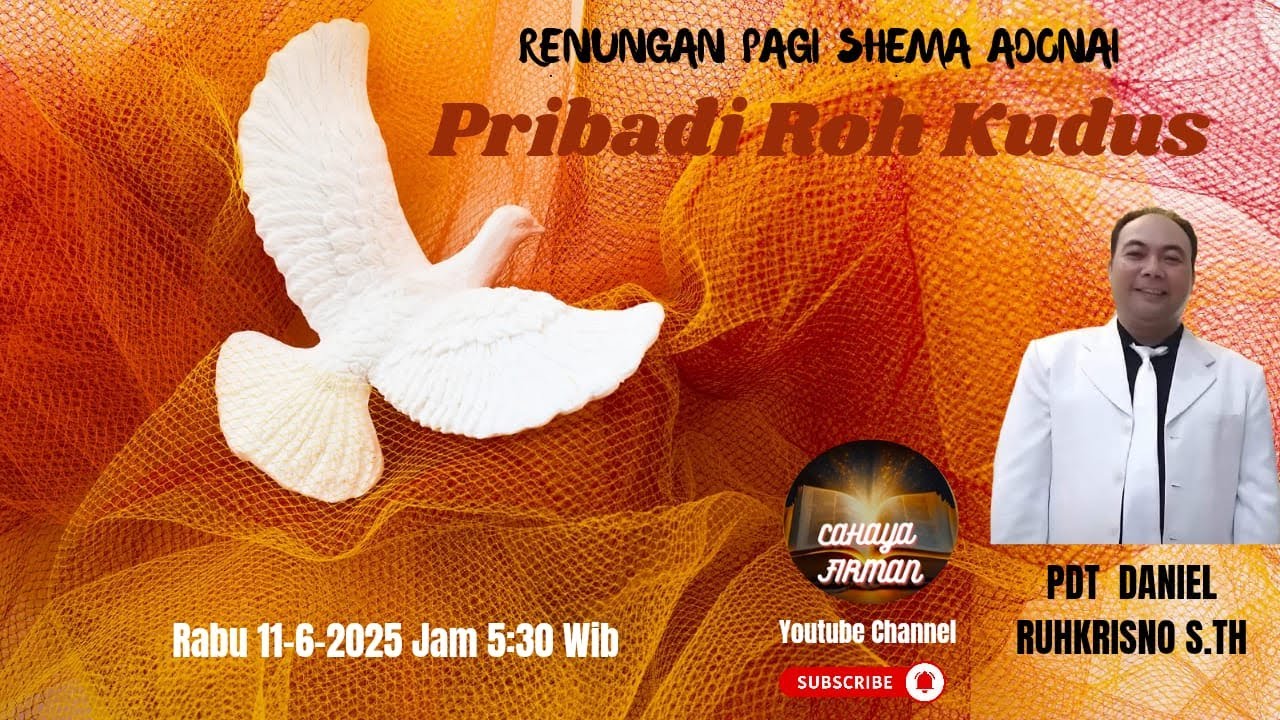 RENUNGAN PAGI : PRIBADI ROH KUDUS " PDT DANIEL RUHKRISNO S.TH - YouTube