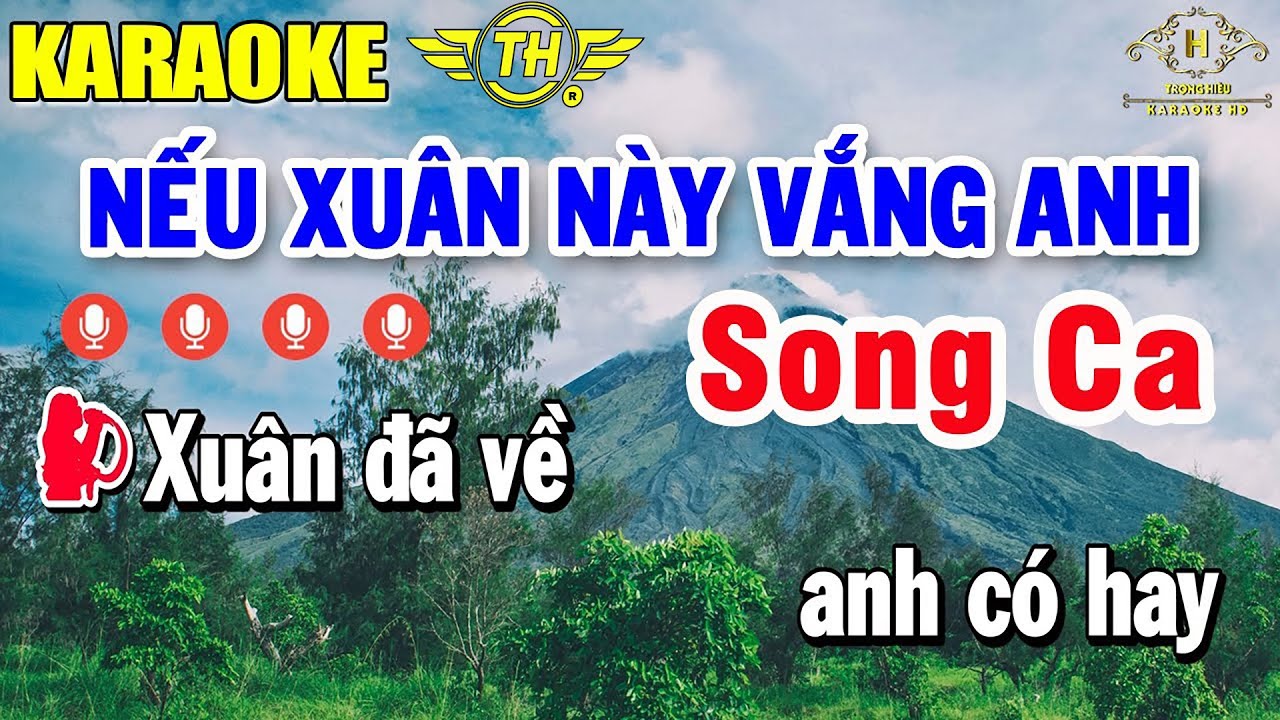 Nếu Xuân Này Vắng Anh Karaoke Song Ca Nhạc Xuân | Trọng Hiếu - YouTube