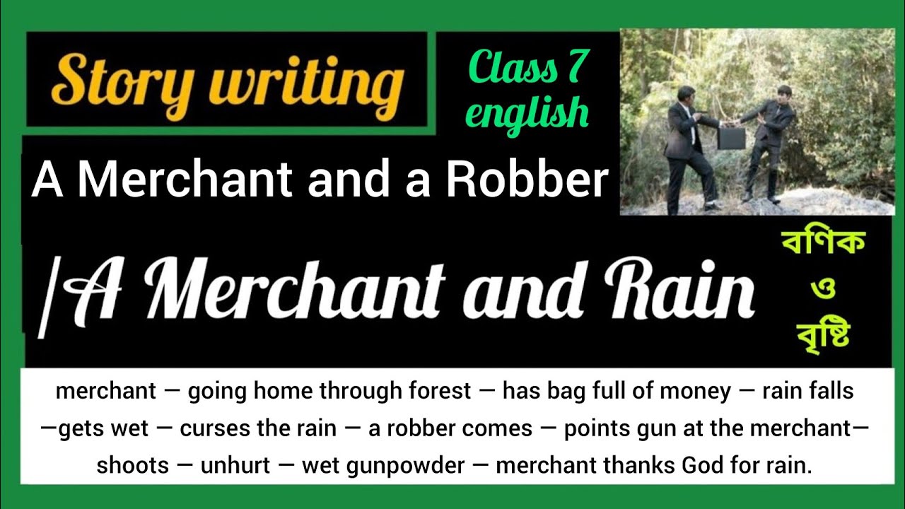 a merchant and a robber story writing in english class 7 | a merchant ...
