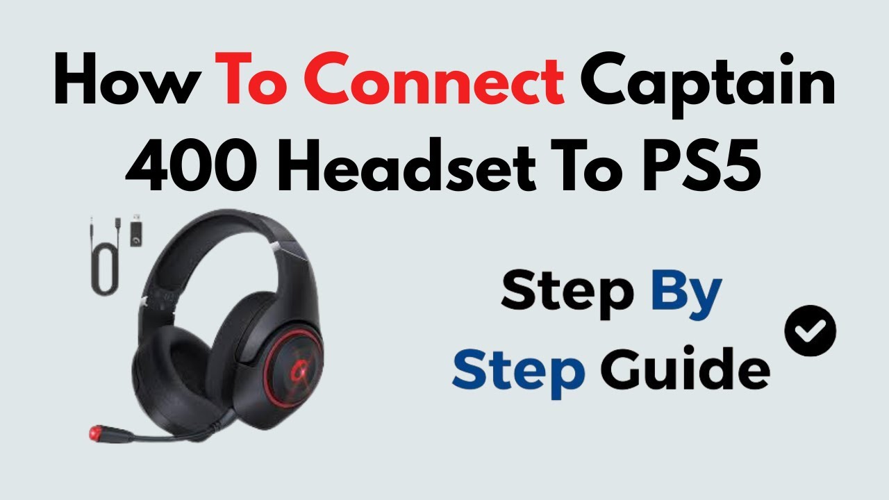 How to Connect Captain 400 Headset to PS5 | Easy Setup & Audio Guide ...