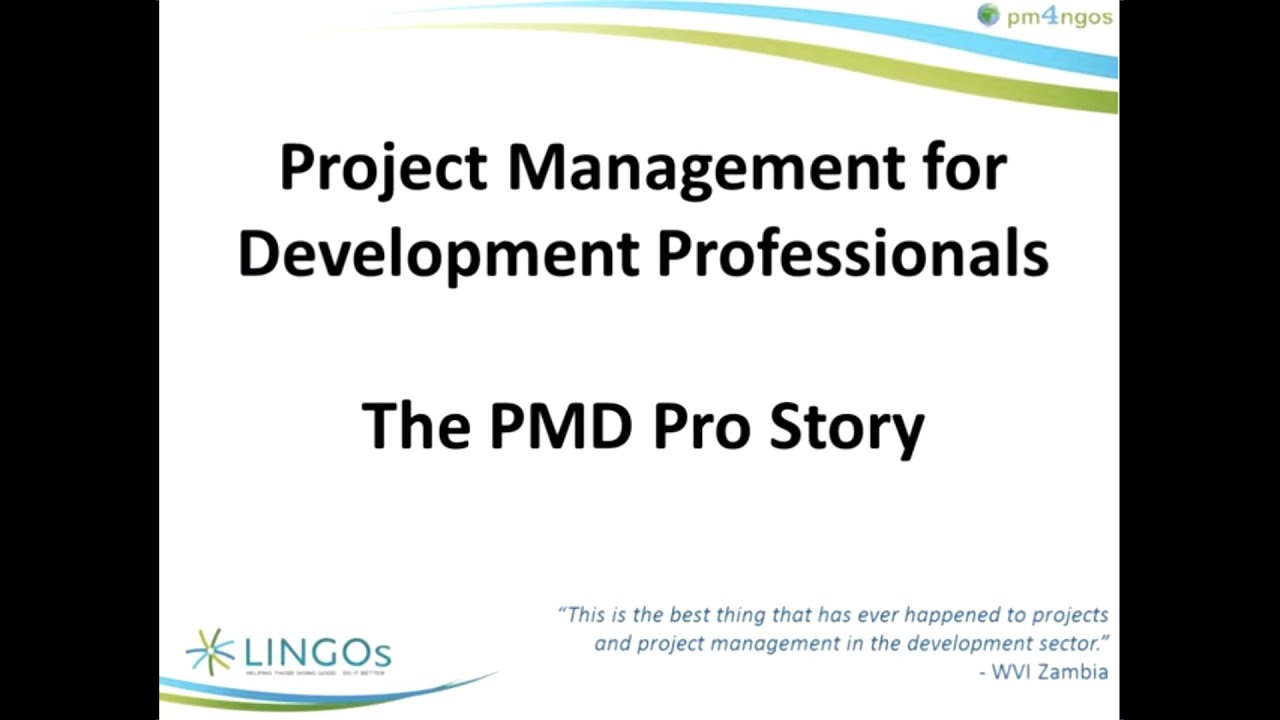 Project Management for Development Professionals - The PMD Pro Story ...