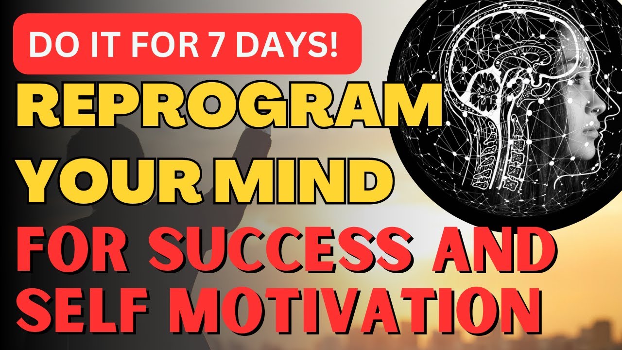 REPROGRAM YOUR MIND TO BE SUCCESSFUL | LIVE A FULFILLING LIFE - YouTube