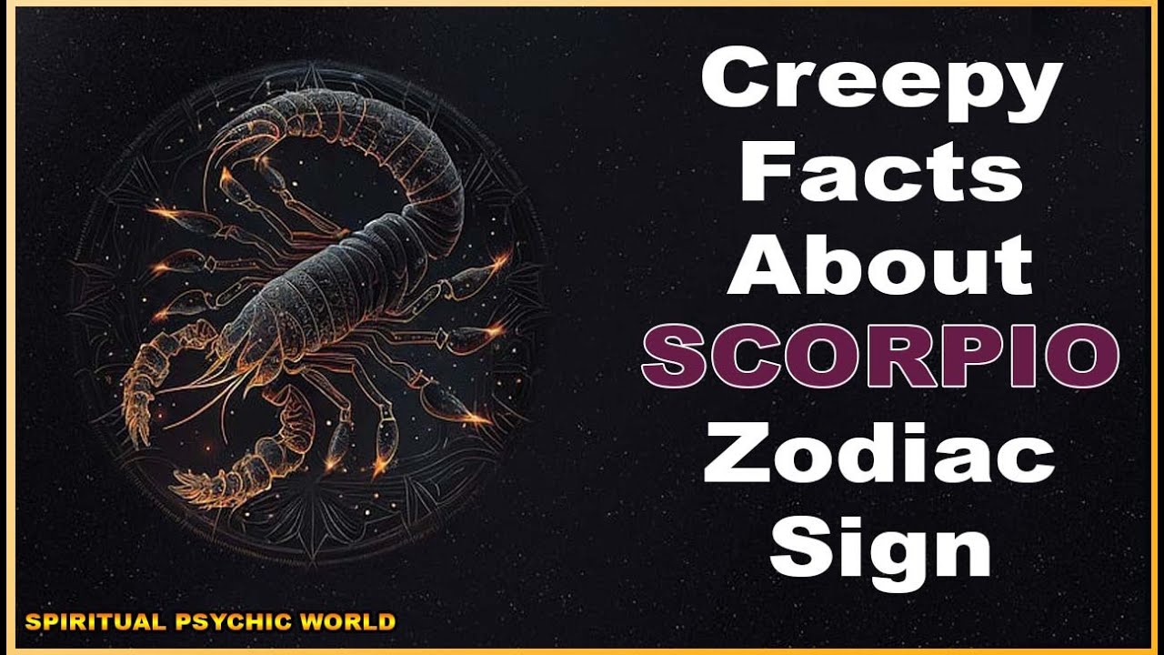 Creepy Facts About SCORPIO Zodiac Sign - YouTube