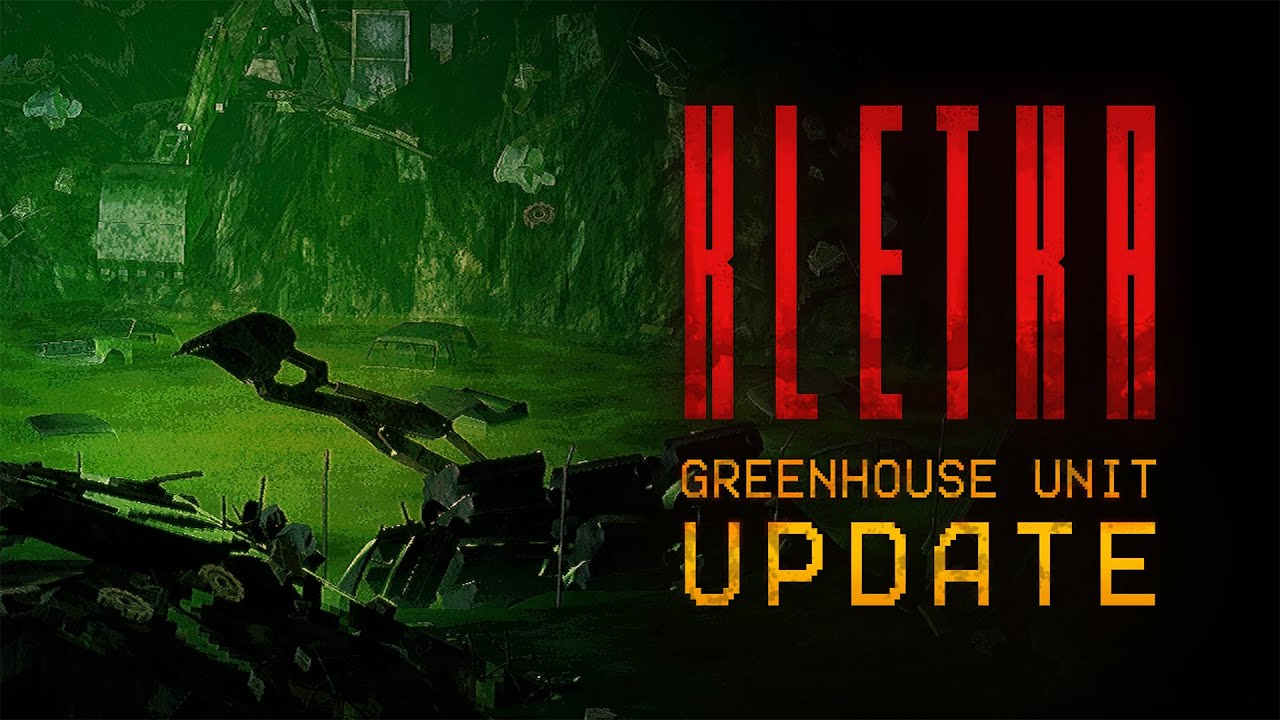 KLETKA GREENHOUSE UNIT UPDATE TRAILER - YouTube