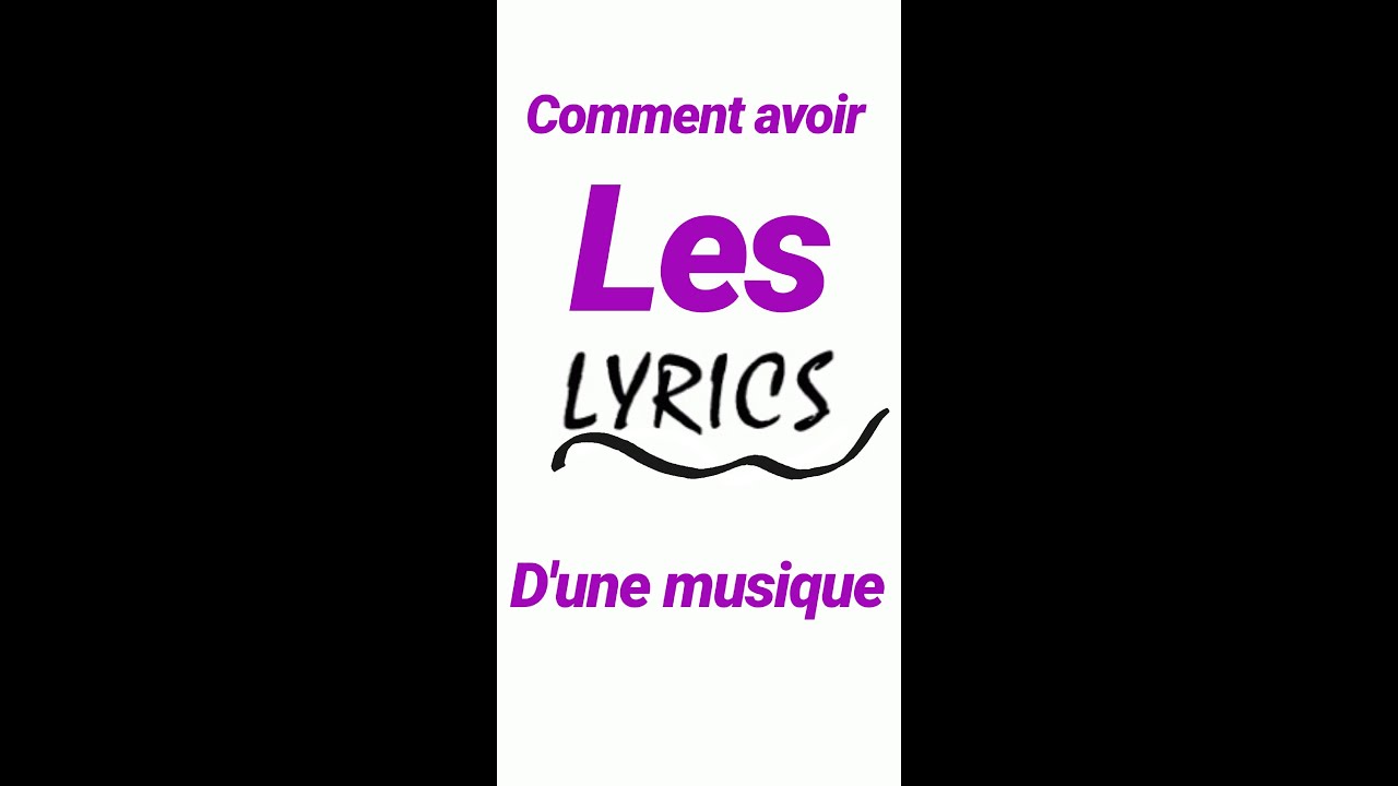 Comment avoir les avoir les paroles/lyrics d'une musique - YouTube