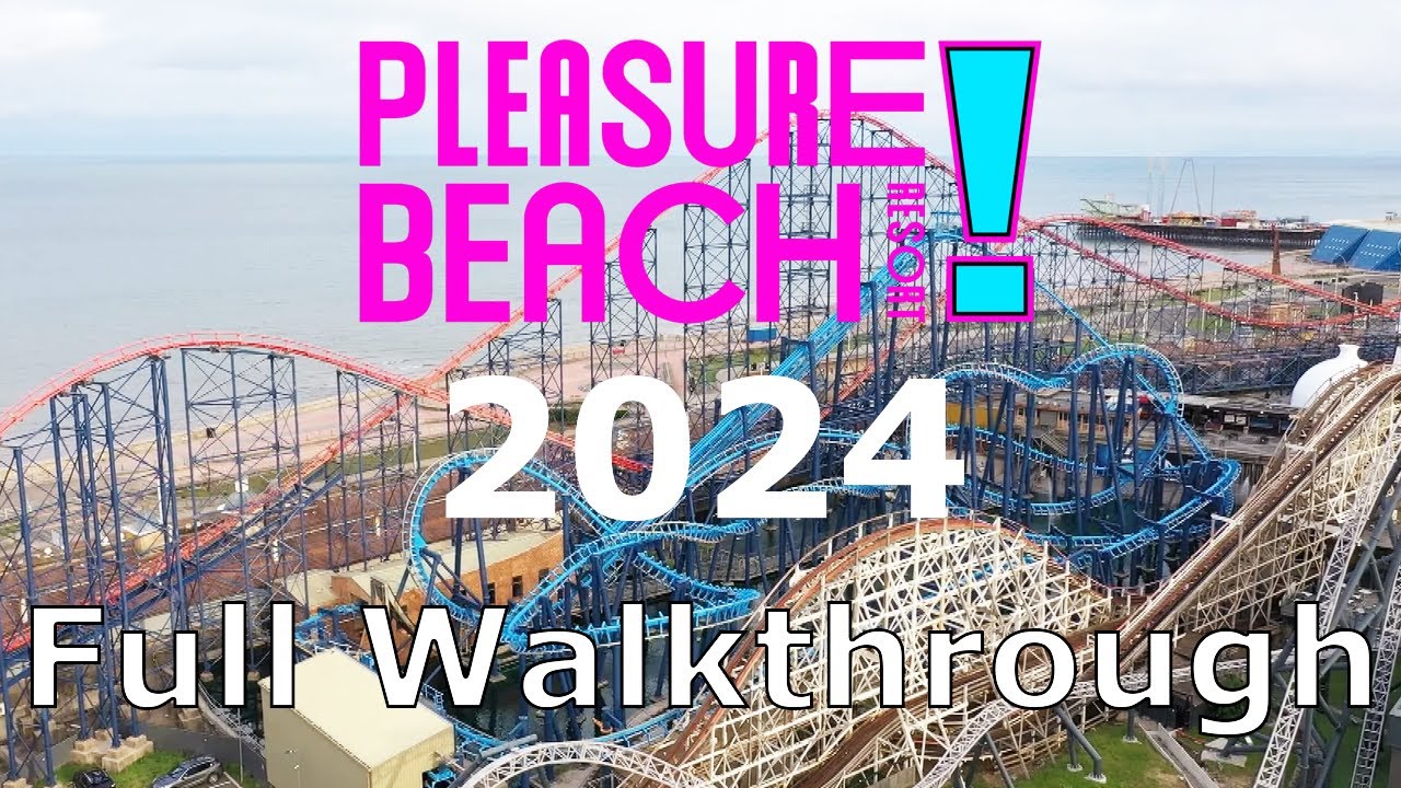 Blackpool Pleasure Beach Resort 2024 Full Walkthrough - YouTube