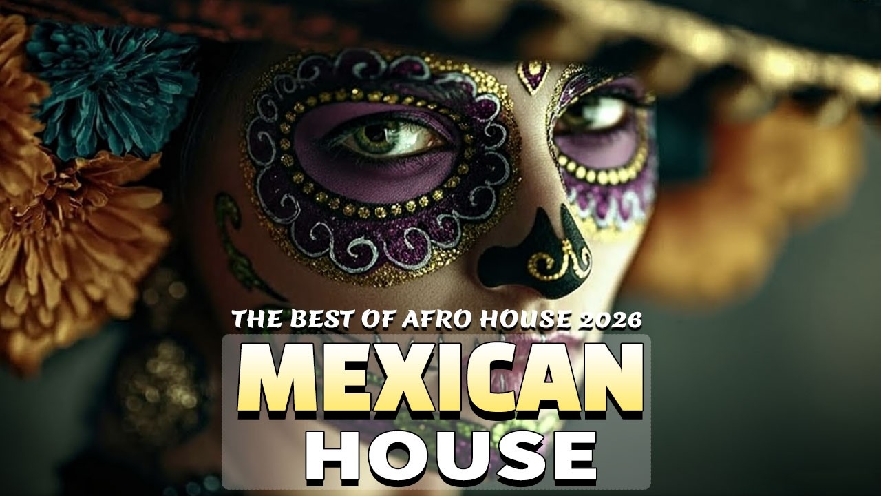 🇲🇽 Mexican House🔥 – Melodías mexicanas que te harán bailar sin parar 🌴☀ ...