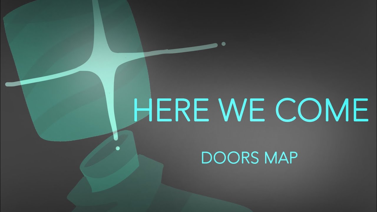 HERE WE COME // Roblox Doors MAP // Beginner Friendly // [20/26 Taken ...