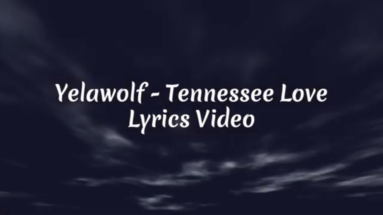 Yelawolf - Tennessee Love Lyrics Video - YouTube