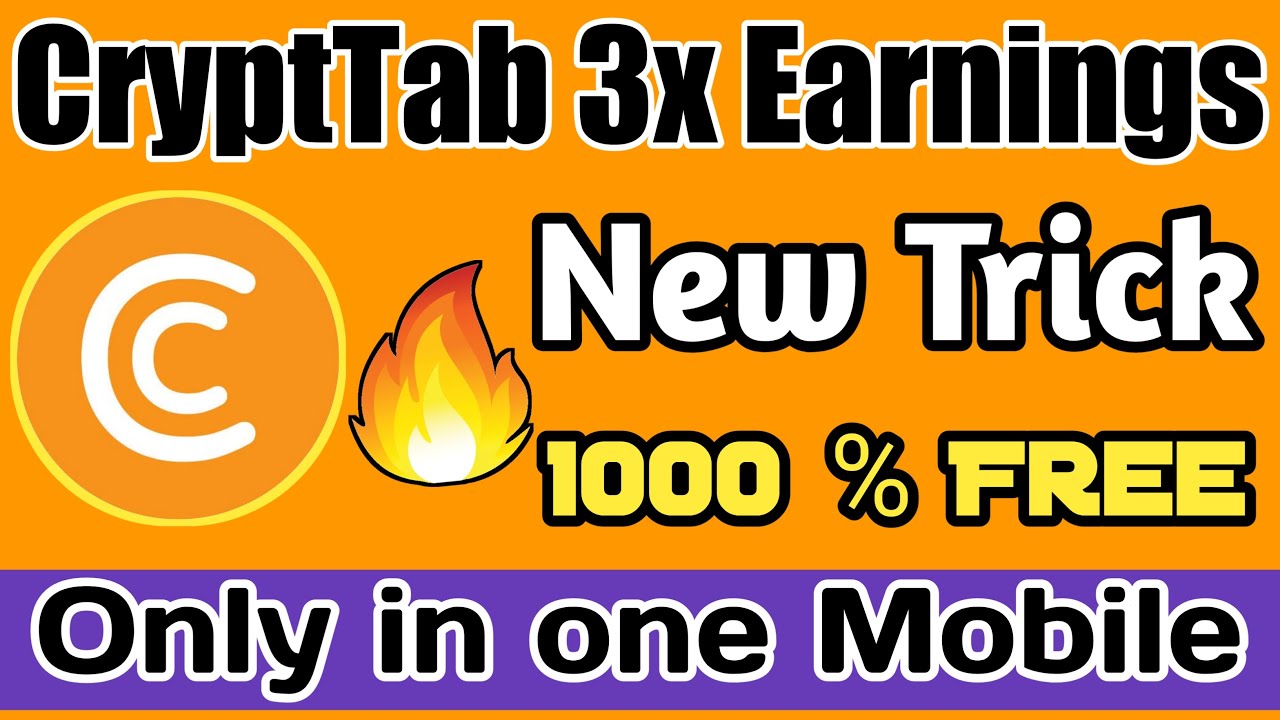 cryptotab 3x earning live proof don't miss it 100 % real and free trick ...