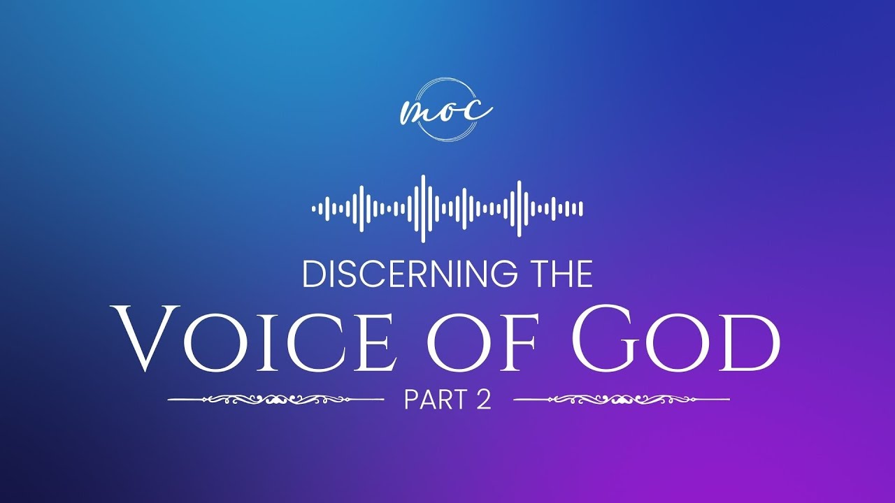 "Discerning the Voice of God" Part 2 - YouTube
