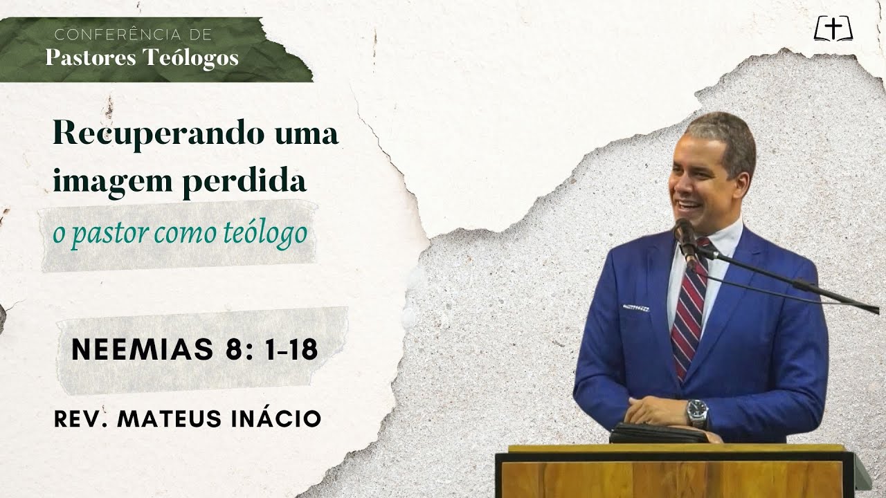 Neemias 8:1-18 - Rev. Mateus Inácio - YouTube