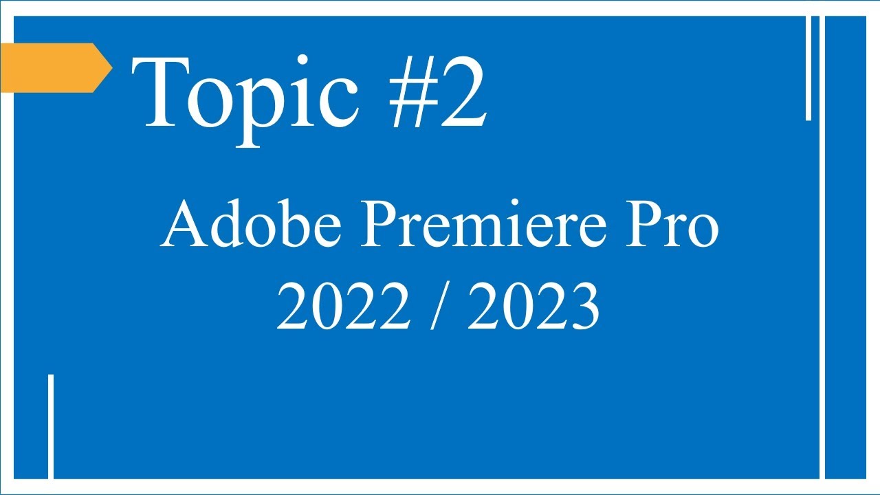 Topic 2 Understanding The Footage And Aspect Ratio In Adobe Premiere topic-2-understanding-the-footage-and-aspect-ratio-in-adobe-premiere