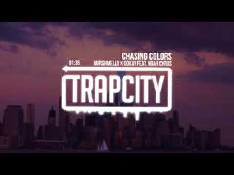 Trap City Marshmello x Ookay   Chasing Colors feat  Noah Cyrus GeRePE CFeo