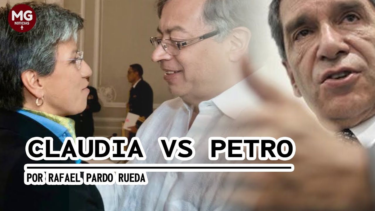 CLAUDIA VS PETRO 🚨 Por Rafael Pardo Rueda - YouTube