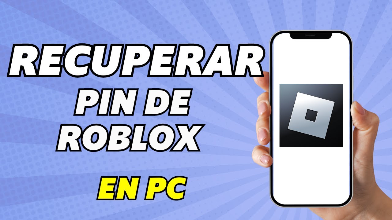 Cómo Recuperar Pin De Roblox en Pc (Actualizado 2025) - YouTube