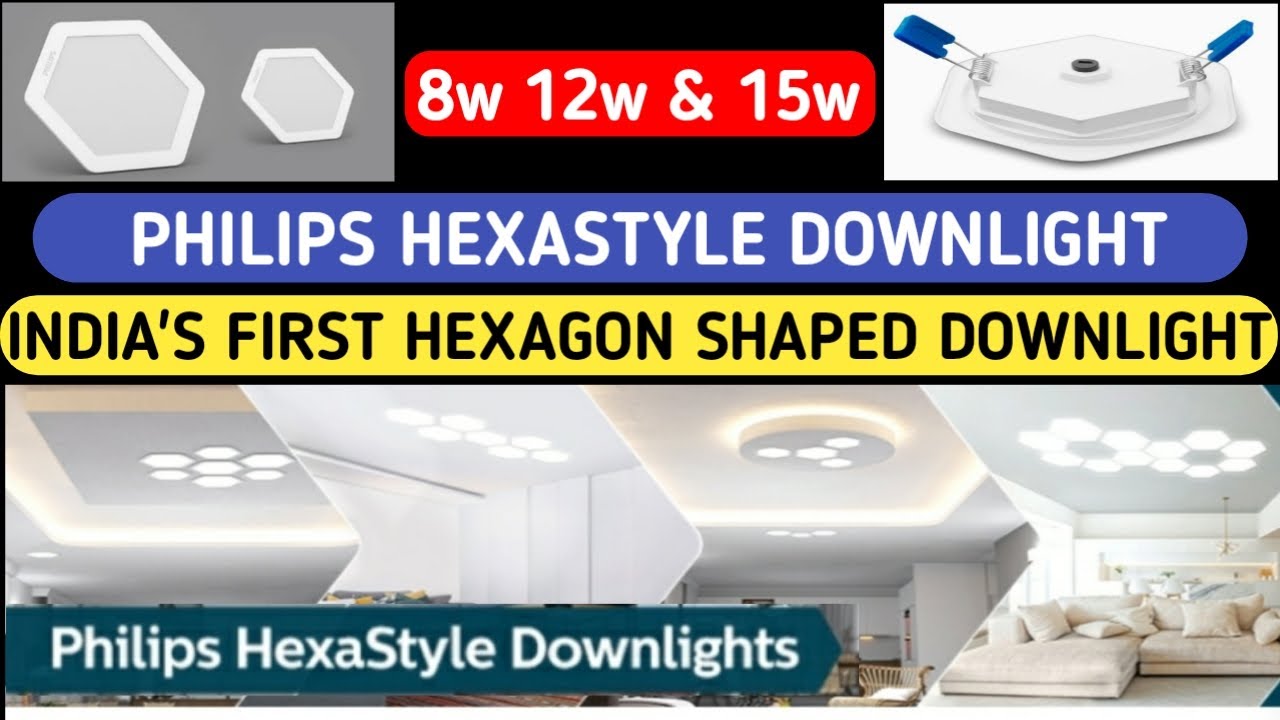 Philips Hexastyle Downlight For Pop False Ceiling | Philips New Shepe ...
