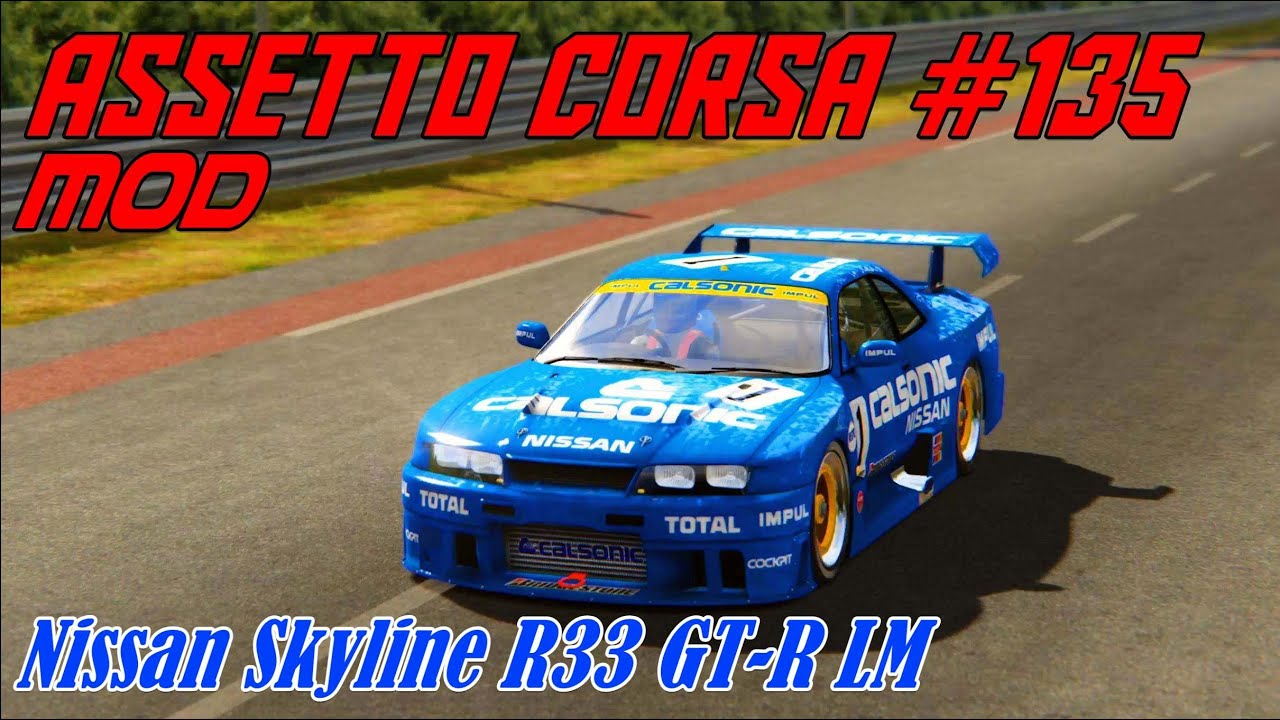 Assetto Corsa #135# Mod # Nissan Skyline R33 GT-R LM - YouTube