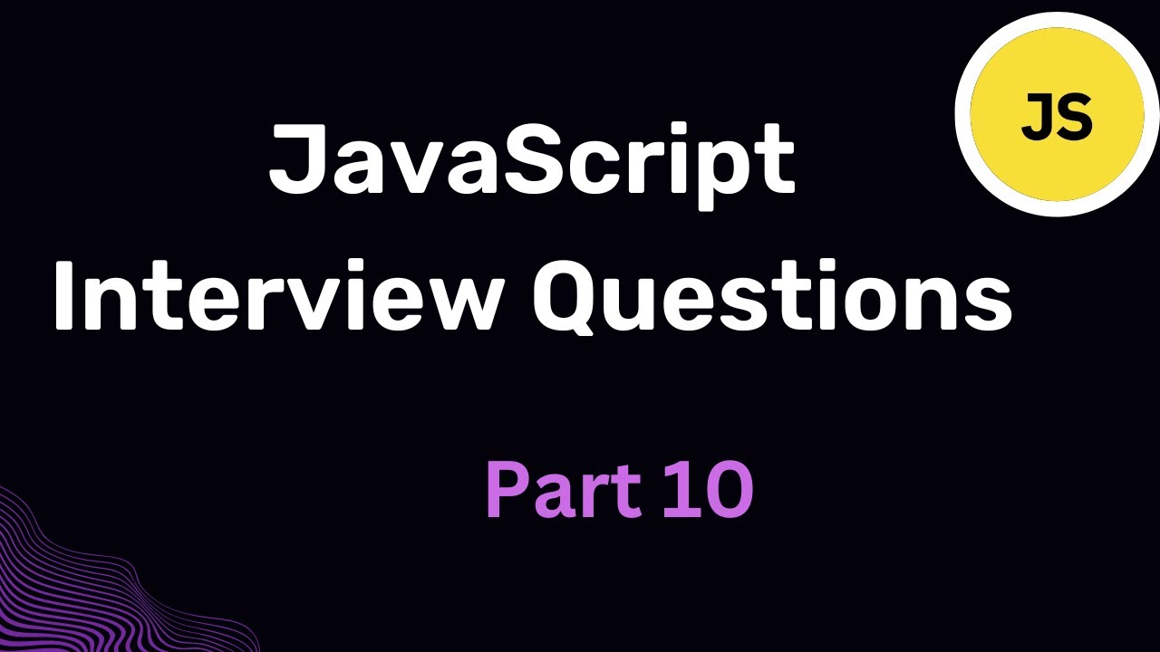 Random JavaScript Interview Questions Part 10 || Hindi - YouTube