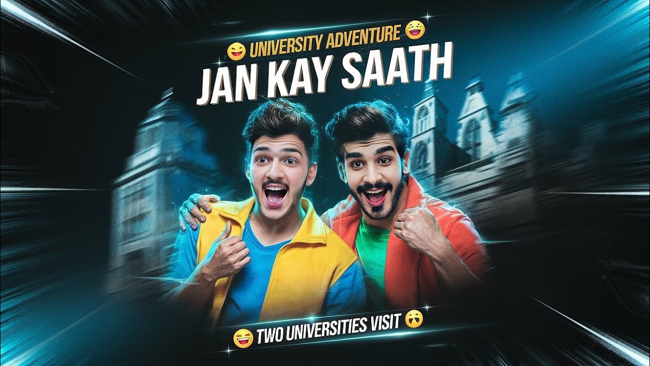 University may Jan 🔥 kay Saath adventure|🤩 Two universities may visit 🤣 ...