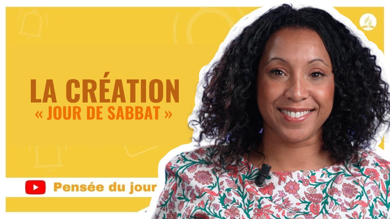 La Création « Jour de sabbat » | Pensée du Jour | #adventisteffn - YouTube