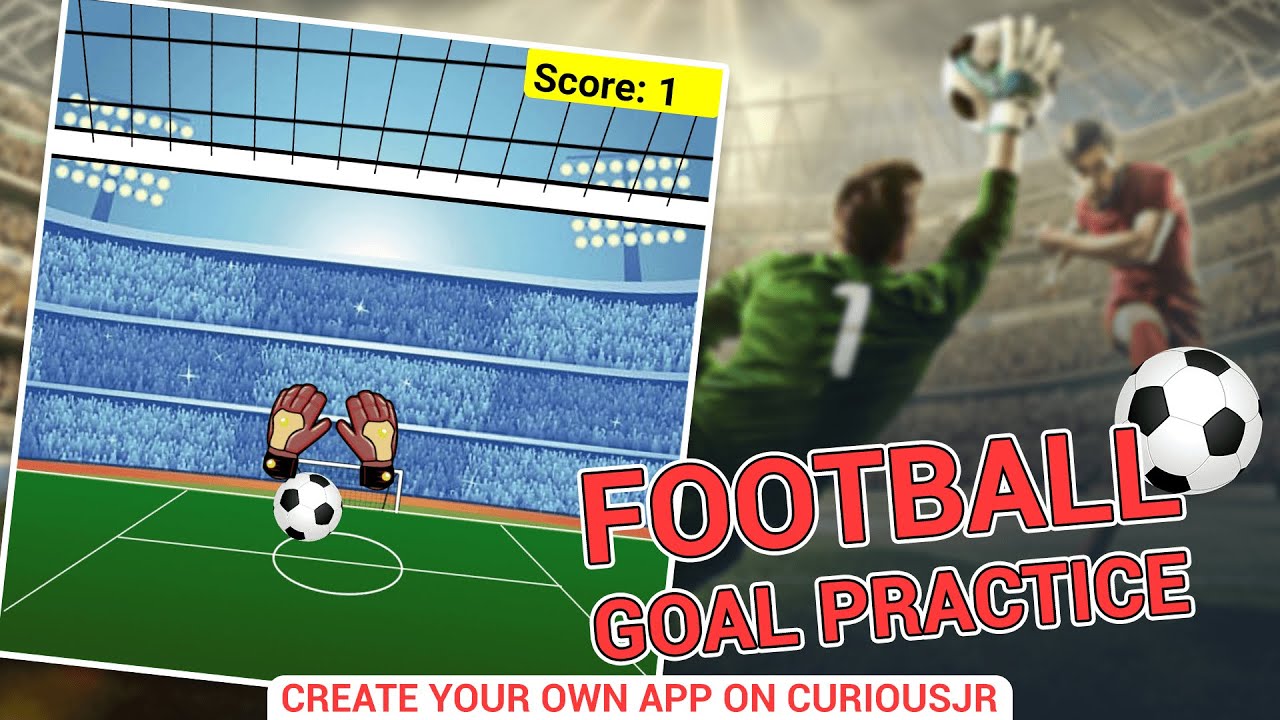 Football goal practice | Create Your Own App | CuriousJr - YouTube