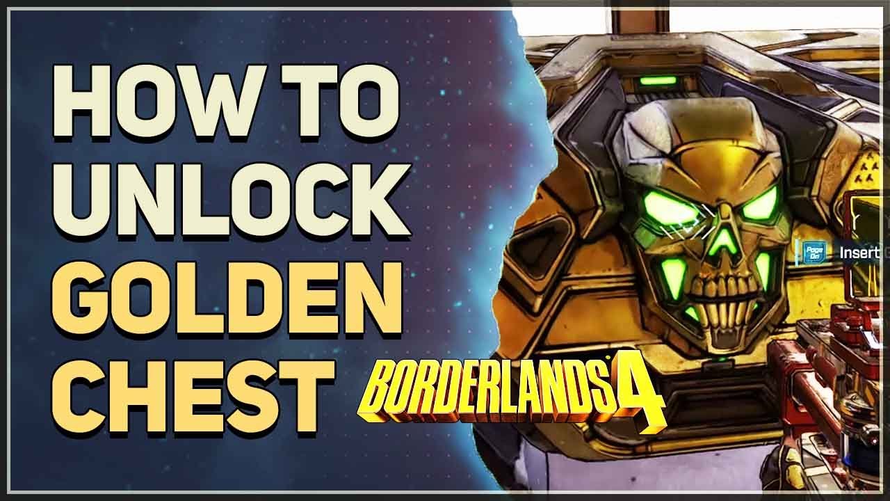 How to unlock Golden Chest Borderlands 4 - YouTube