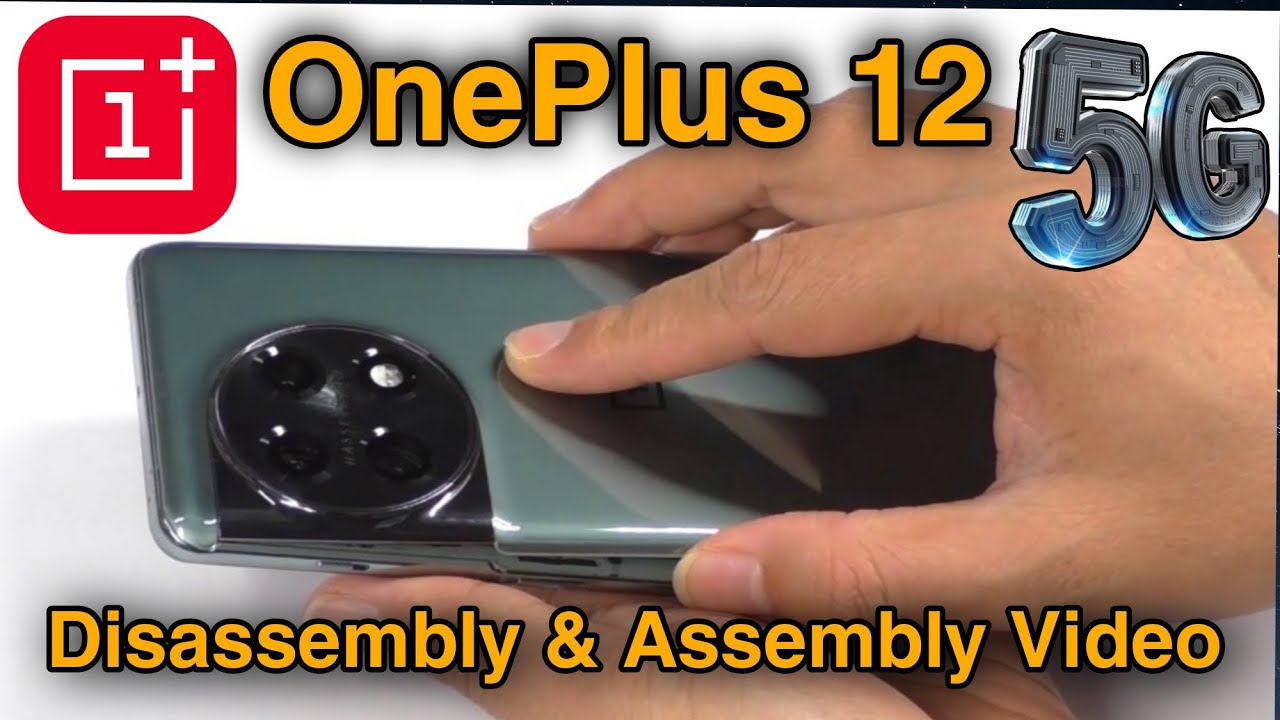 OnePlus 12 5G Disassembly & Assembly Guidance Video - YouTube
