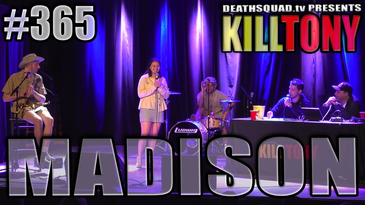 KILL TONY #365 - MADISON - YouTube