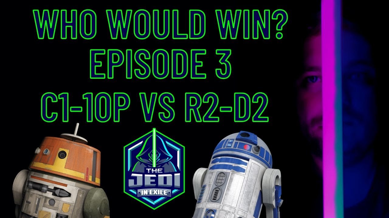 StarWars Who Would Win? Episode 3 - Chopper VS R2-D2 - YouTube