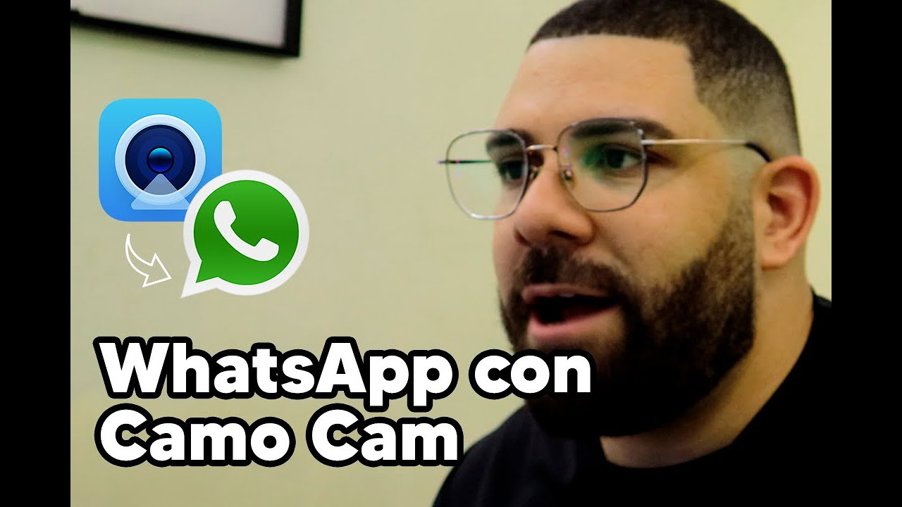 Ya si WhatsApp con Camo Cam (Webcam) - Oceano Studio - YouTube