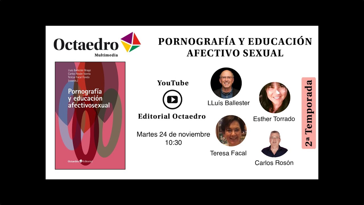 PornografÍa Y EducaciÓn Afectivo Sexual Youtube