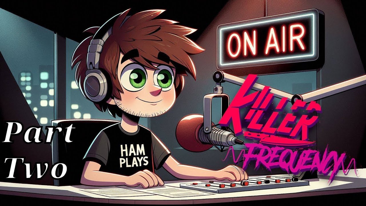Ham Plays| Killer Frequency| Part Two - YouTube