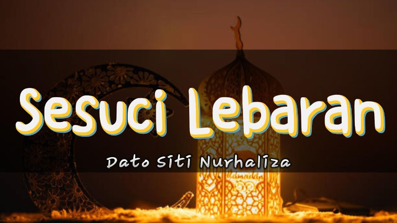 Sesuci Lebaran - Siti Nurhaliza (lyric music) - YouTube