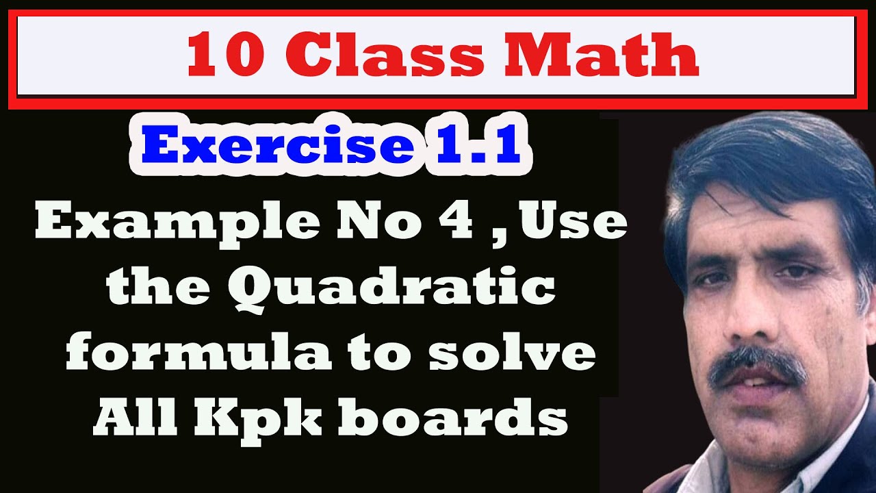 10th Class Math , Exercise 1.1 , Example No 4 , Use the Quadratic ...