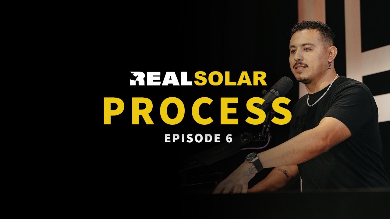 Real Solar Podcast Ep. 6 Process - YouTube