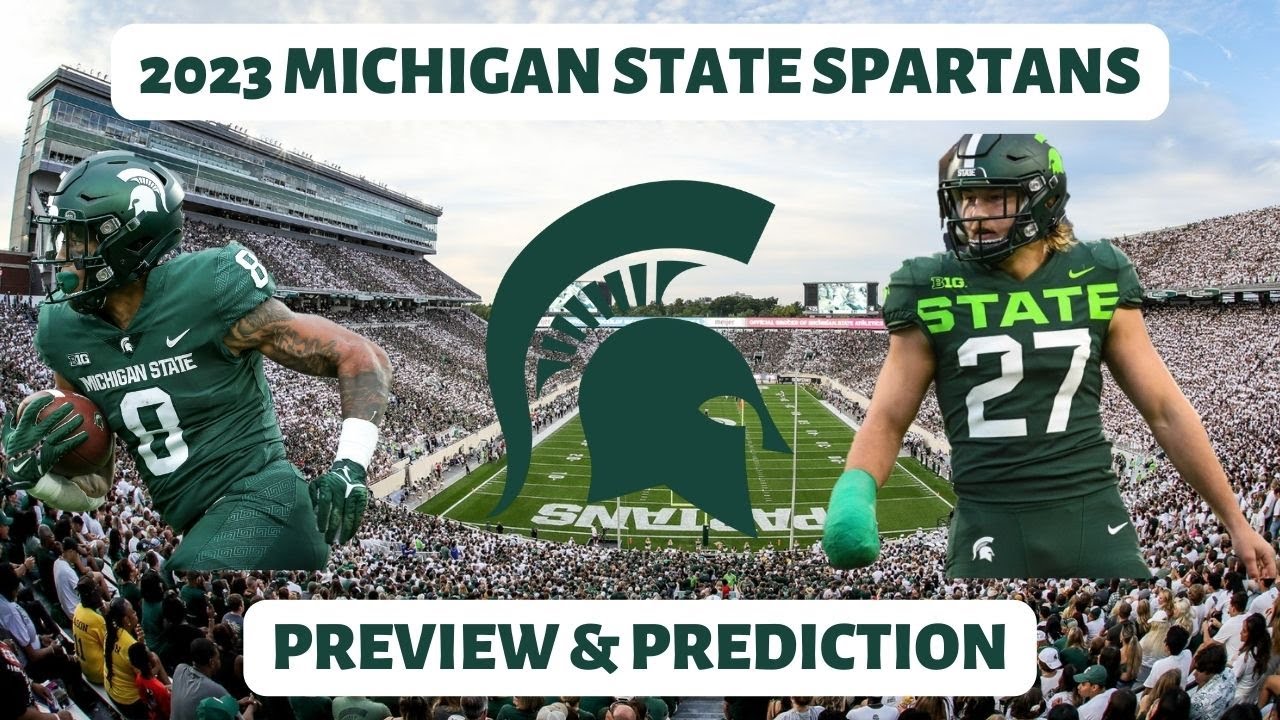 2023 Michigan State Spartans Preview & Prediction - YouTube
