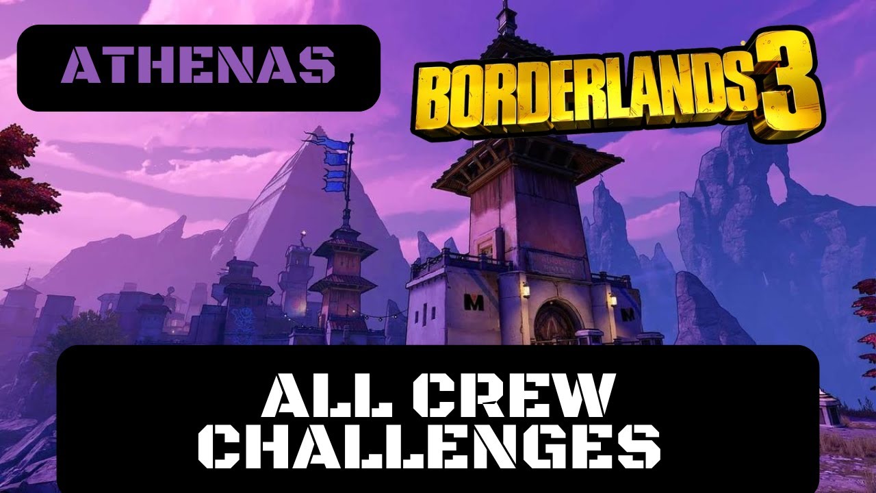 Borderlands 3 - All Crew Challenges - Athenas (Complete Guide) - YouTube
