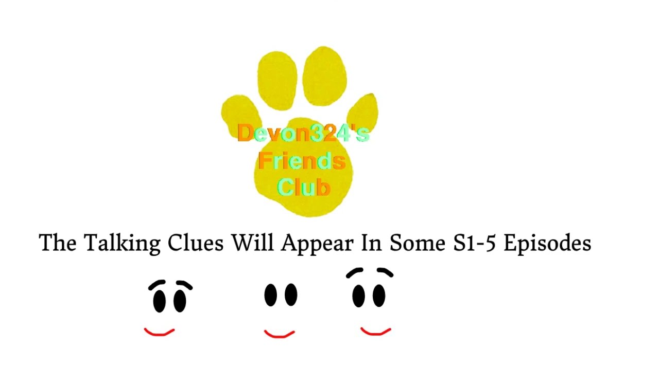 The Talking Clues Appearance In Devon324's Friends Club - YouTube