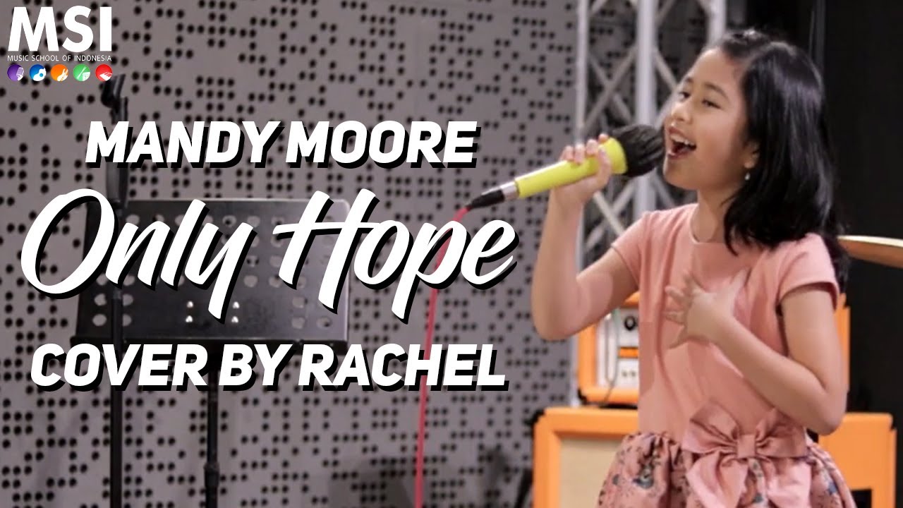 Only Hope ( Mandy Moore ) Cover by Rachel - YouTube Music
